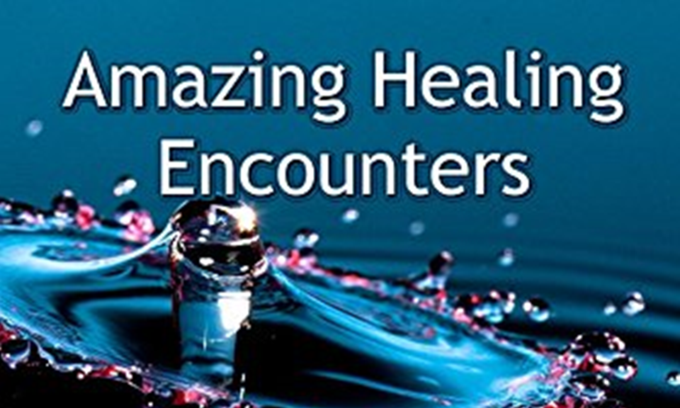 New Book: Amazing Healing Encounters by Andy Hayner | You Are Healed ...